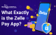 What Exactly is Zelle Pay App? Zelle Business Model Explained