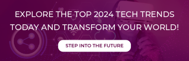 Top 10 New Technology Trends To Look In 2024